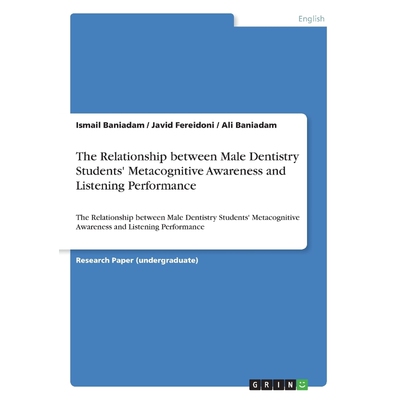 预订不退不换The Relationship between Male Dentistry Students' Metacognitive Awareness and Listening Performance