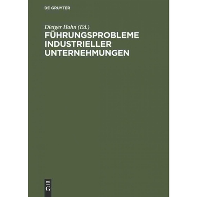 按需印刷不退不换DEG Führungsprobleme industrieller Unternehmungen[9783110081817]