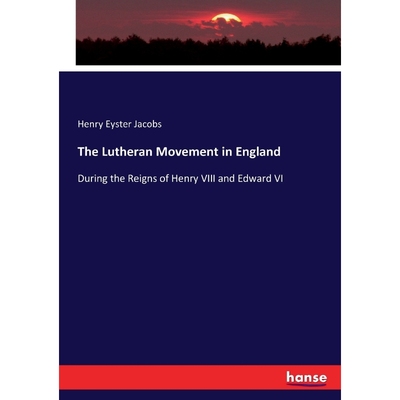 按需印刷The Lutheran Movement in England[9783337126902]