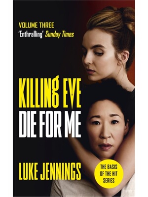 现货Killing Eve: Die For Me[9781529351538]