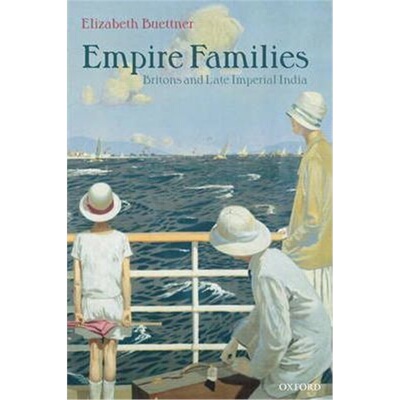 预订Empire Families:Britons and Late Imperial India[9780199287659]