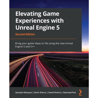 按需印刷Elevating Game Experiences with Unreal Engine 5 - Second Edition[9781803239866]
