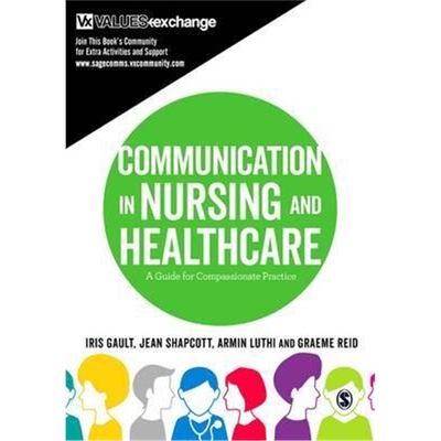 按需印刷不退不换图书Communication in Nursing and Healthcare:A Guide for Compassionate Practice[9781412962315]