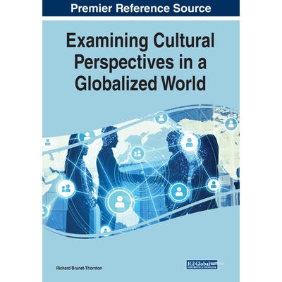 按需印刷Examining Cultural Perspectives in a Globalized World[9781799802150]