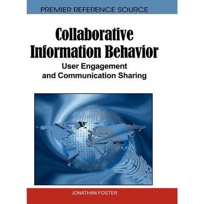 按需印刷不退不换Collaborative Information Behavior[9781615207978]