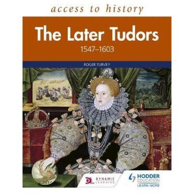预订Access to History: The Later Tudors 1547-1603