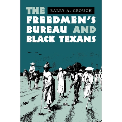 按需印刷不退不换The Freedmen's Bureau and Black Texans[9780292712195]