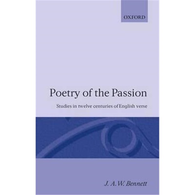按需印刷Poetry of the Passion:Studies in Twelve Centuries of English Verse[9780198128328]