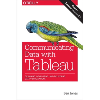 预订不退不换Communicating Data with Tableau[9781449372026]