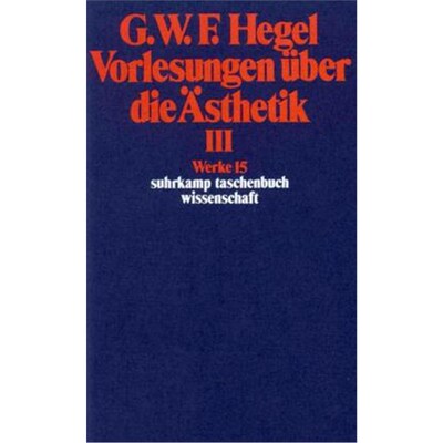 预订不退不换德语Vorlesungen über die Ästhetik. Tl.3: