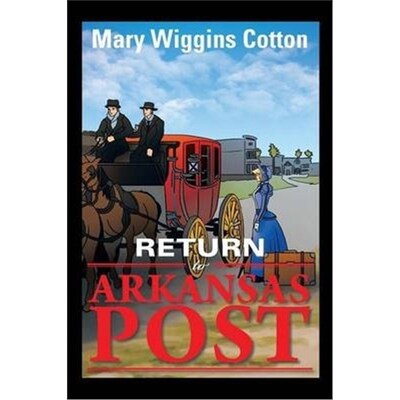 按需印刷不退不换Return to Arkansas Post[9781483644530]