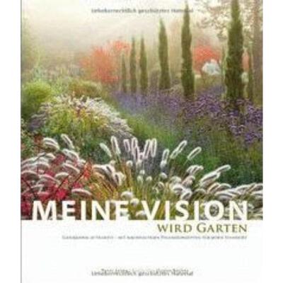 预订【德语】 Meine Vision wird Garten:Ganzjährig attraktiv - mit nachhaltigen Pflanzko