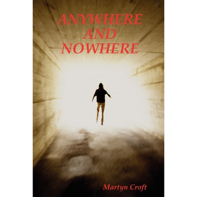 按需印刷不退不换Anywhere and Nowhere[9780955987205]