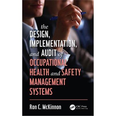 按需印刷不退不换The Design, Implementation, and Audit of Occupational Health and Safety Management Systems[9780367226909