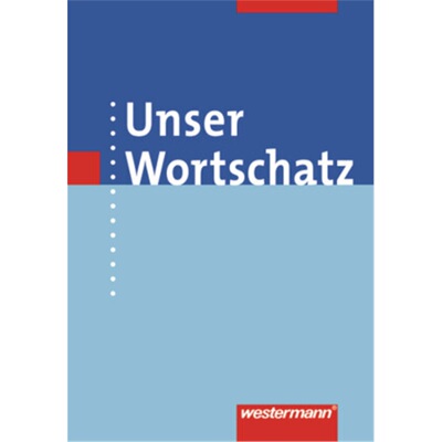 预订不退不换德语 Unser Wortschatz - Allgemeine Ausgabe 2006[9783141206005]