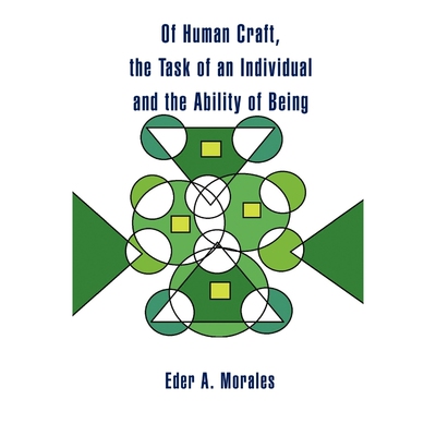 按需印刷不退不换Of Human Craft, the Task of an Individual and the Ability of Being[9781456821135]