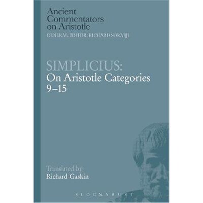 按需印刷Simplicius: On Aristotle Categories 9-15[9781472558510]