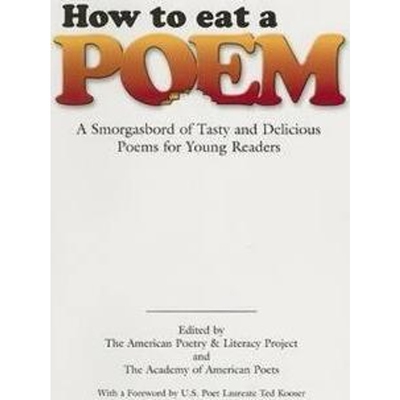 预订How to Eat a Poem:A Smorgasbord of Tasty and Delicious Poems for Young Readers
