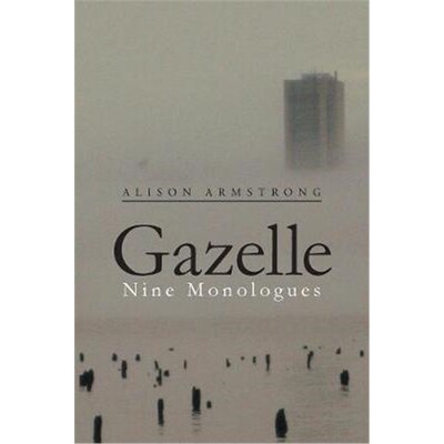 按需印刷不退不换Gazelle:Nine Monologues[9781543471816]