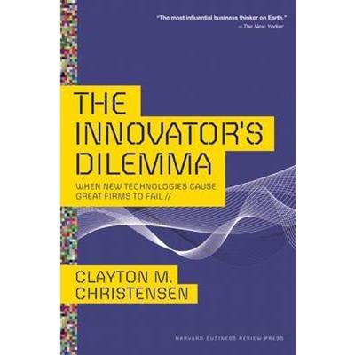 预订The Innovator's Dilemma:When New Technologies Cause Great Firms to Fail