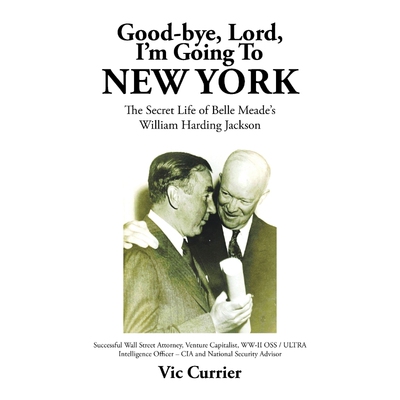 按需印刷不退不换Good-bye, Lord, I'm Going To New York[9781503547742]