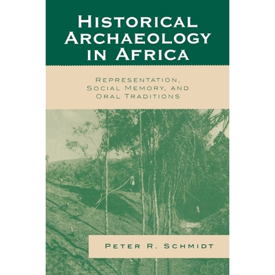 按需印刷Historical Archaeology in Africa[9780759109650]