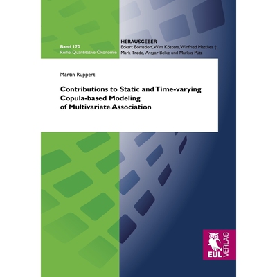 按需印刷不退不换Contributions to Static and Time-varying Copula-based Modeling of Multivariate Association[9783844101201