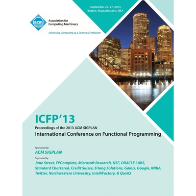 按需印刷Icfp 13 Proceedings of the 2013 ACM Sigplan International Conference on Functional Programming[9781450323260]