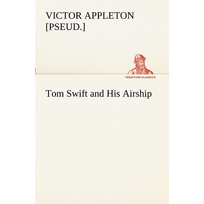 按需印刷不退不换Tom Swift and His Airship[9783849170790]