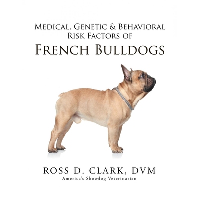 预订Medical, Genetic & Behavioral Risk Factors of French Bulldogs