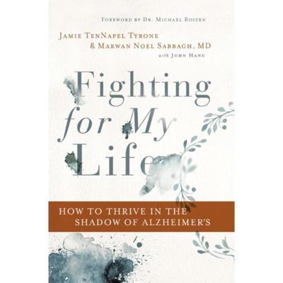 预订Fighting for My Life:How to Thrive in the Shadow of Alzheimer's
