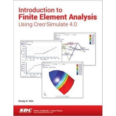 预订Introduction to Finite Element Analysis Using Creo Simulate 4.0[9781630571085]