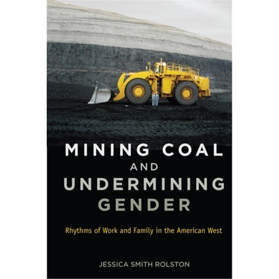 预订不退不换Mining Coal and Undermining Gender[9780813563688]