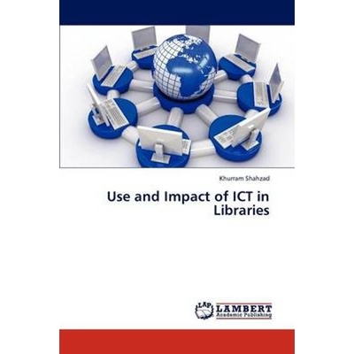 按需印刷Use and Impact of Ict in Libraries[9783845433875]