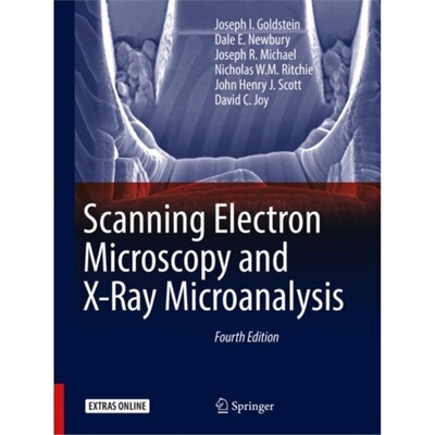 预订Scanning Electron Microscopy and X-Ray Microanalysis[9781493966745]