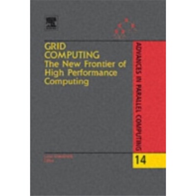 预订Grid Computing: The New Frontier of High Performance Computing[9780444519993]