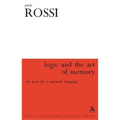 按需印刷不退不换Logic and the Art of Memory:The Quest for a Universal Language[9780826488619]