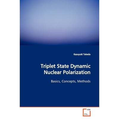 按需印刷Triplet State Dynamic Nuclear Polarization[9783639170986]