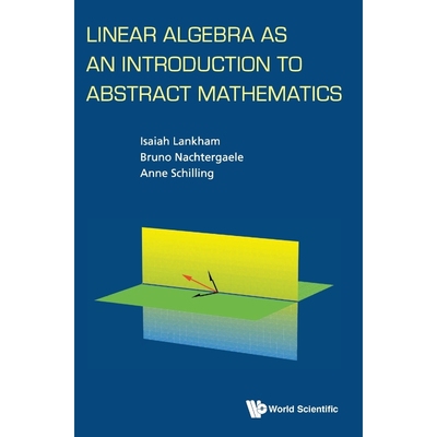 按需印刷Linear Algebra as an Introduction to Abstract Mathematics[9789814730358]