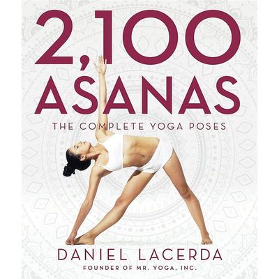 2,100 Asanas: The Complete Yoga Poses