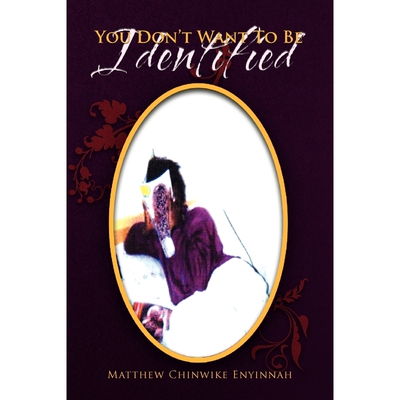 按需印刷You Don't Want to Be Identified[9781465351951]