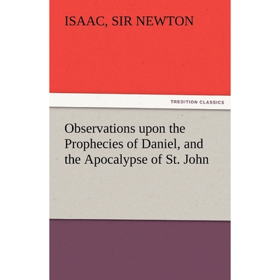 按需印刷不退不换Observations Upon the Prophecies of Daniel, and the Apocalypse of St. John[9783842482609]