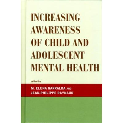 按需印刷Increasing Awareness of Child and Adolescent Mental Health[9780765706614]