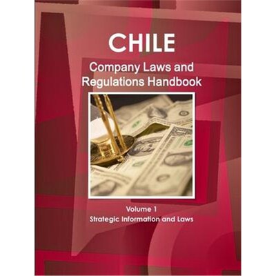 按需印刷不退不换Chile Company Law Handbook Volume 1 Strategic Information and Laws[9781433069611]