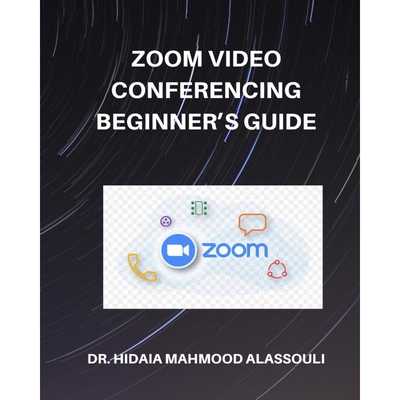 按需印刷不退不换Zoom Video Conferencing Beginner s Guide[9798211966789]
