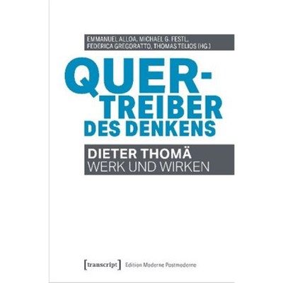 预订【德语】Quertreiber des Denkens:Dieter Thomä - Werk und Wirken