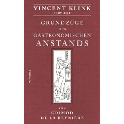 预订【德语】 Grundzüge des gastronomischen Anstands:Serviert von Vincent Klink