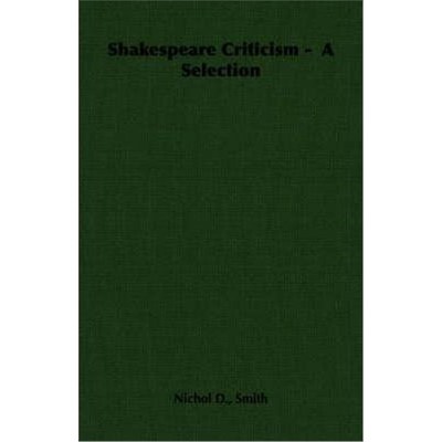 按需印刷Shakespeare Criticism -  A Selection[9781406790658]