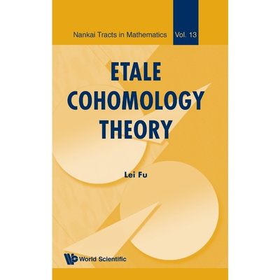 按需印刷不退不换Etale Cohomology Theory[9789814307727]