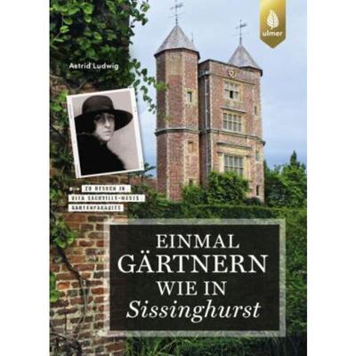 预订不退不换德语 Einmal gärtnern wie in Sissinghurst:Ein Blick hinter die Kulissen der ber